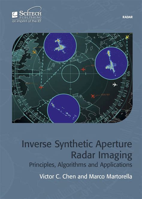 Inverse Synthetic Aperture Radar Imaging Principles Algorithms And Applications Radar Sonar