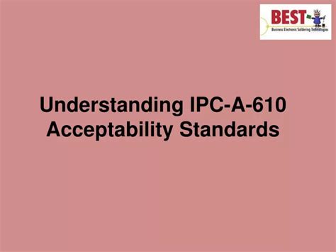 Ppt Understanding Ipc A 610 Acceptability Standards Powerpoint Presentation Id 11799544