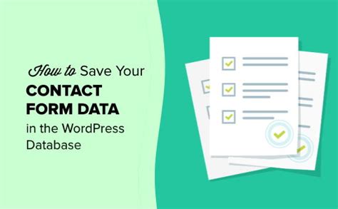 How To Save Contact Form Data In The Wordpress Database