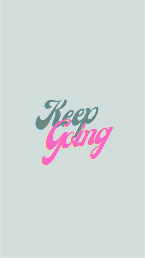 Keep Going Inspiring Wallpaper