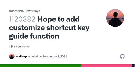Hope To Add Customize Shortcut Key Guide Function · Issue 20382 · Microsoftpowertoys · Github