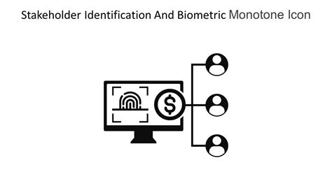 Stakeholder Identification And Biometric Monotone Icon In Powerpoint Pptx Png And Editable Eps