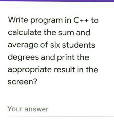 Solved Write Program In C To Calculate The Sum And Average