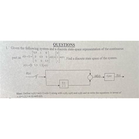 Solved Questionsgiven The Following System And A Discrete