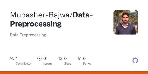 Github Mubasher Bajwadata Preprocessing Data Preprocessing