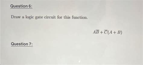 Solved Draw A Logic Gate Circuit For This Function