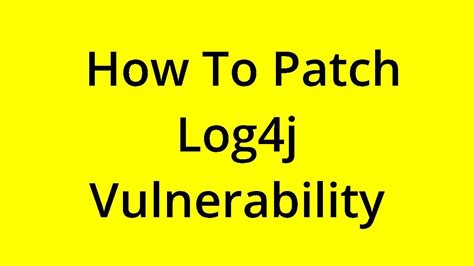 [solved] how to patch log4j vulnerability youtube