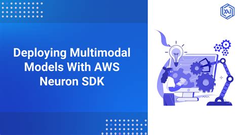 Deploying Multimodal Models At Scale With Aws Neuron Sdk