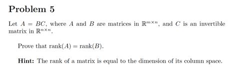 Solved Let A BC Where A And B Are Matrices In Rmn And C Chegg Com