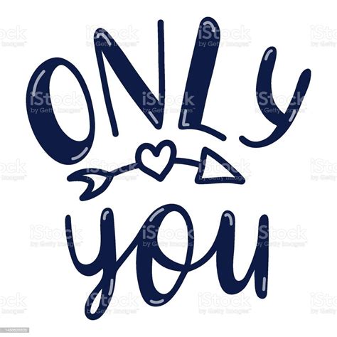Only You Hand Drawn Vector Lettering Isolated On Background Romantic