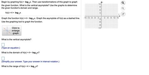 solved ay 12 begin by graphing f x log 2x then use