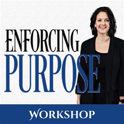 Enforcing Purpose Workshop Lisa Schwarz Llc