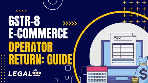 Gstr 8 E Commerce Operator Return Guide