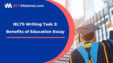 Ielts Writing Task 2 Benefits Of Education Essay