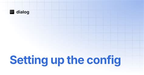 setting up the config dialog