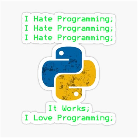 Python I Hate Programming Terminal Design I Love Programming Funny