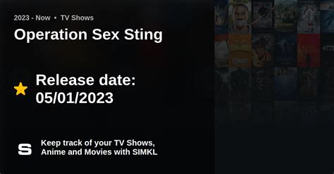 Operation Sex Sting Tv Series 2023 Now