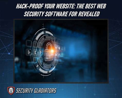 Hack Proof Your Website The Best Web Security Software For Revealed