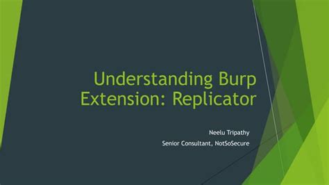 Understanding Burp Replicator Ppt