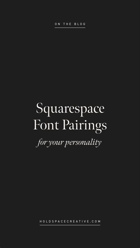 Squarespace Font Combinations For Your Personality Font Combinations Font Pairing Business Fonts