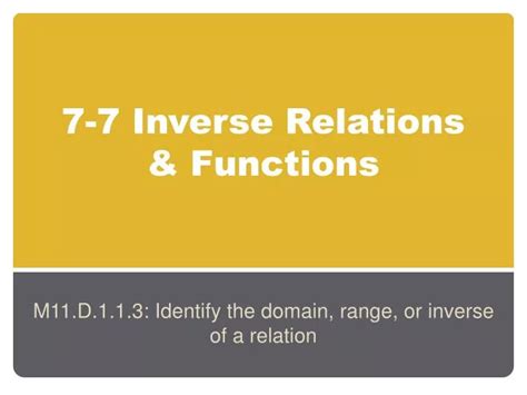 Ppt 7 7 Inverse Relations And Functions Powerpoint Presentation Id 2737295