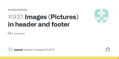 Images Pictures In Header And Footer · Issue 931 · Exceljsexceljs