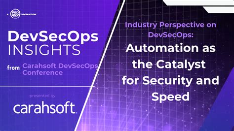 Industry Perspective On Devsecops Automation As The Catalyst For