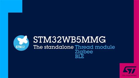 Stm32wb5mmg Wireless Module Supports Bluetooth Le Zigbee Openthread And More Electronics