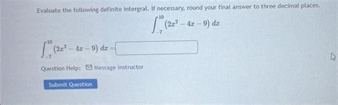 Solved Evaluate The Following Definite Intergral If
