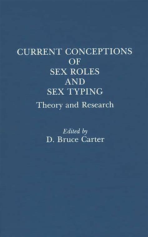 Current Conceptions Of Sex Roles And Sex Typing Theory And Research
