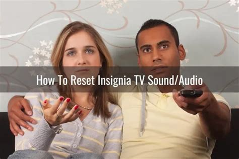 How To Reset Insignia TV Ready To DIY