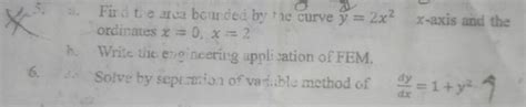 6 2 B Find The Area Bounded By The Curve Y 2x2 X Axis And The Ordinate