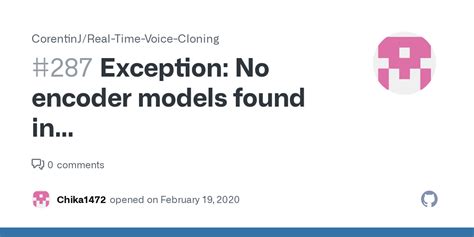 exception no encoder models found in encoder saved models · issue 287