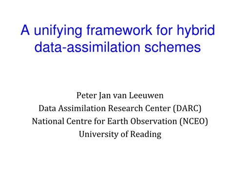 Ppt A Unifying Framework For Hybrid Data Assimilation Schemes