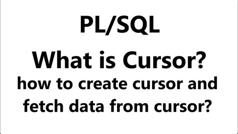 What Is Cursor Pl Sql How To Create Cursor In Pl Sql Cursor In Pl