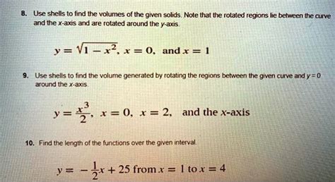 Solved Use Shells To Find The Volumes Of The Given Solids Note That