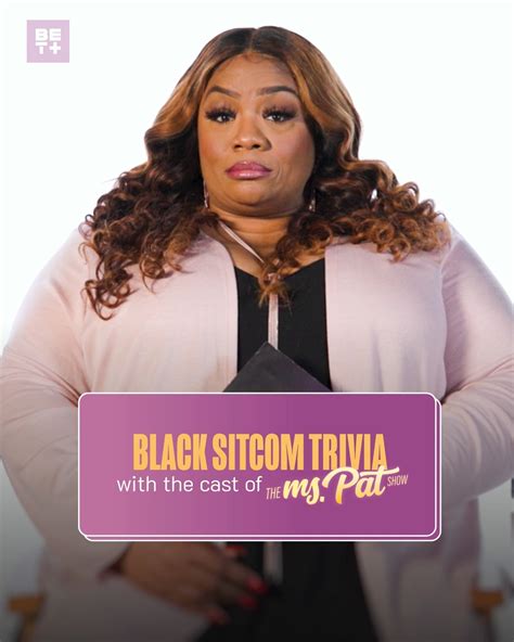 The Ms Pat Show Black Sitcom Trivia Bet Everybody And They Mama Should Know What Floor