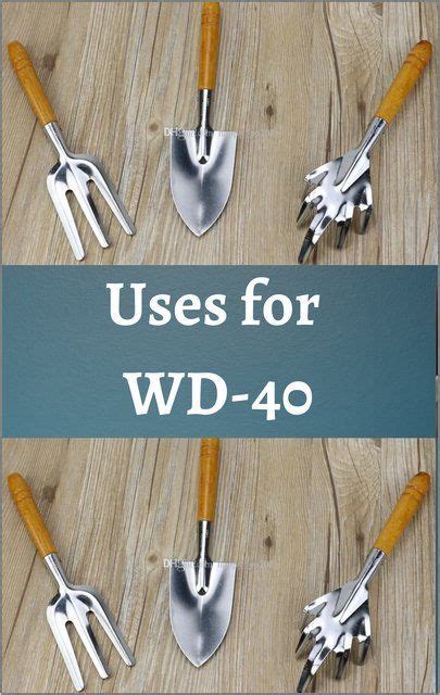 Wd 40 Does More Than Lubricate And Protect From Rust Here Are 15 Unexpected Uses For Wd 40 Artofit