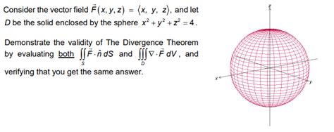 Solved Consider The Vector Field F X Y Z X Y Z And Let D Chegg Com
