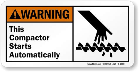 Compactor Safety Signs Compactor Starts Automatically Signs