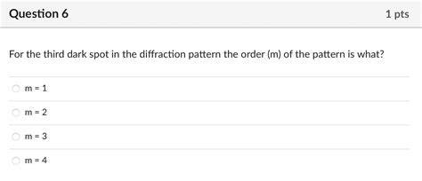 Solved For The Third Dark Spot In The Diffraction Pattern