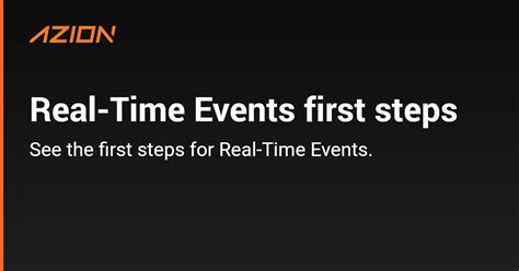 Real Time Events First Steps Azion Documentation