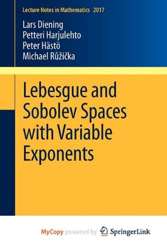 Lebesgue And Sobolev Spaces With Variable Exponents By Lars Diening Pdf Sci