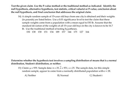 Test The Given Claim Use The P Value Method Or The