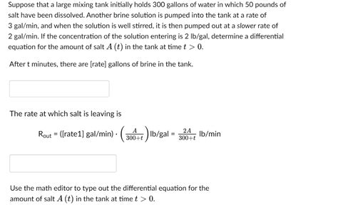 Solved Suppose That A Large Mixing Tank Initially Holds 300