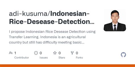 Github Adi Kusumaindonesian Rice Desease Detection Using Transfer
