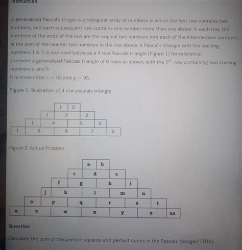 Instruction A Generalized Pascals Tringle Is A Triangular Array Of Numbers In Which The First