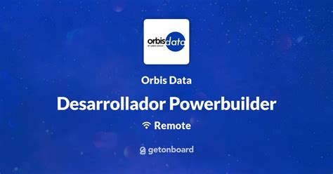 desarrollador powerbuilder at orbis data remote work from home