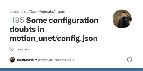 Some Configuration Doubts In Motion Unet Config Json Issue 85 Guoqincode Open AnimateAnyone