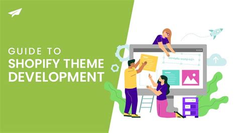 Custom Shopify Theme Guide To Shopify Theme Development